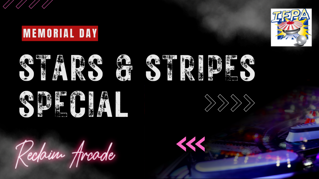 The Stars and Stripes Special – Reclaim Arcade